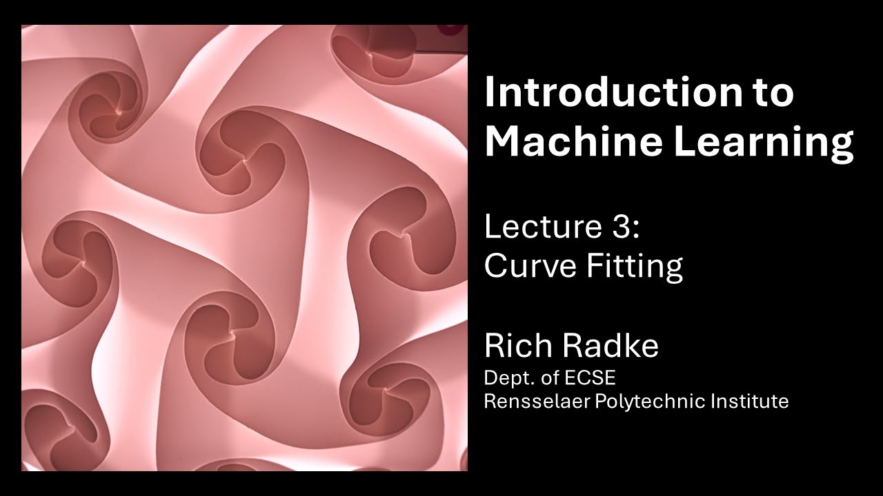 Introduction to Machine Learning Lecture 3: Curve fitting