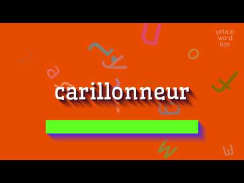 CARILLONNEUR - HOW TO PRONOUNCE IT? #carillonneur