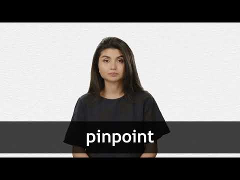 PINPOINT definition and meaning | Collins English Dictionary