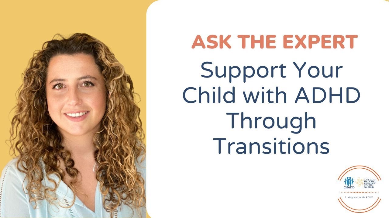 Support Your Child with ADHD Through Transitions