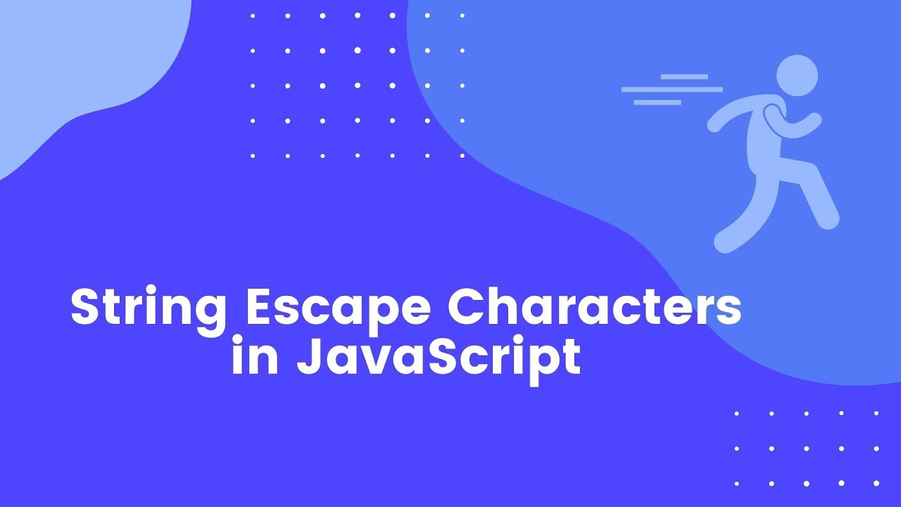 JavaScript String Escape Characters Tutorial