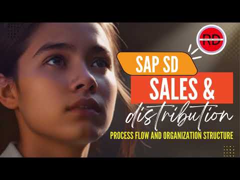 SAP SD | SALES & DISTRIBUTION | Process Flow and Organization Structure | #sapsd | #sap
