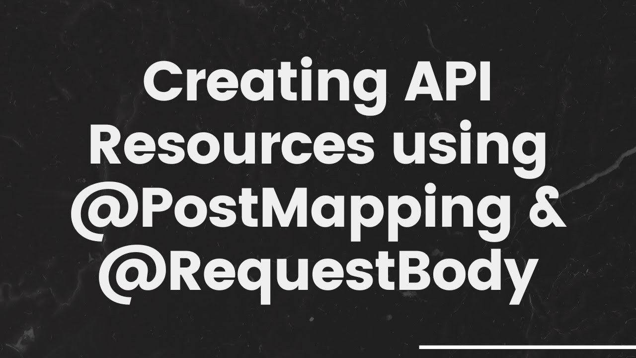 Spring Boot API @PostMapping & @RequestBody : Step-by-Step Guide