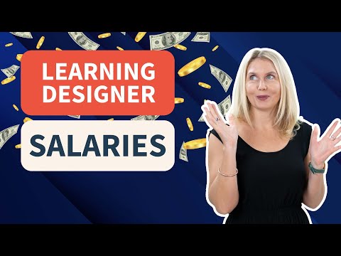 Learning Designer salary: How much money can you make as a Learning Designer?