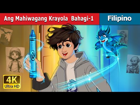 Ang Mahiwagang Krayola Bahagi-1 | The Magic Crayon (Part 1) story in Filipino @FilipinoFairyTales