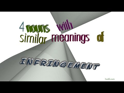 infringement - 6 nouns which are synonym to infringement (sentence examples)