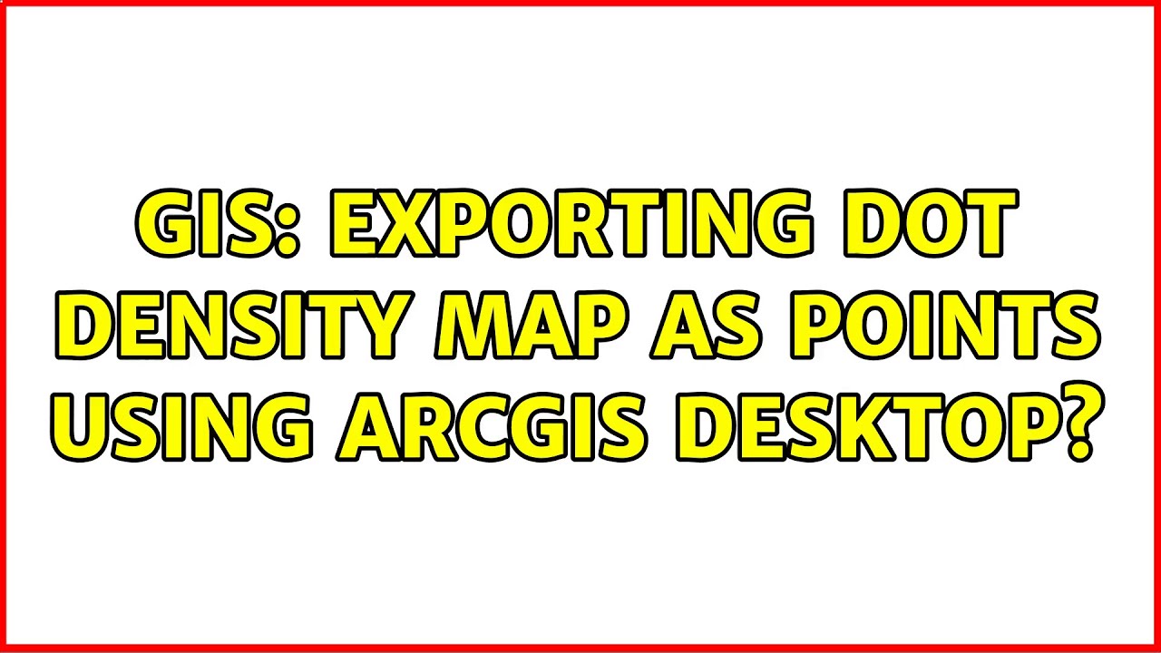 GIS: Exporting Dot Density Map as Points using ArcGIS Desktop?