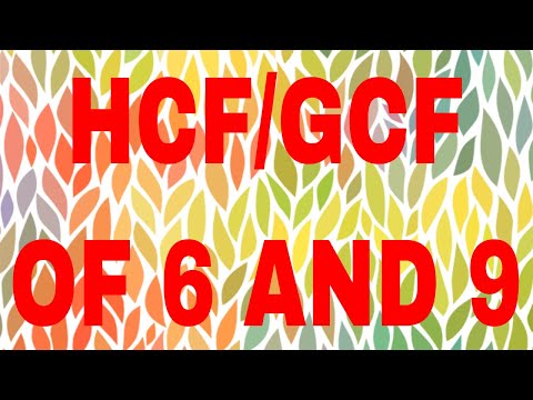 HCF of 6 and 9|GCF of 6 and 9