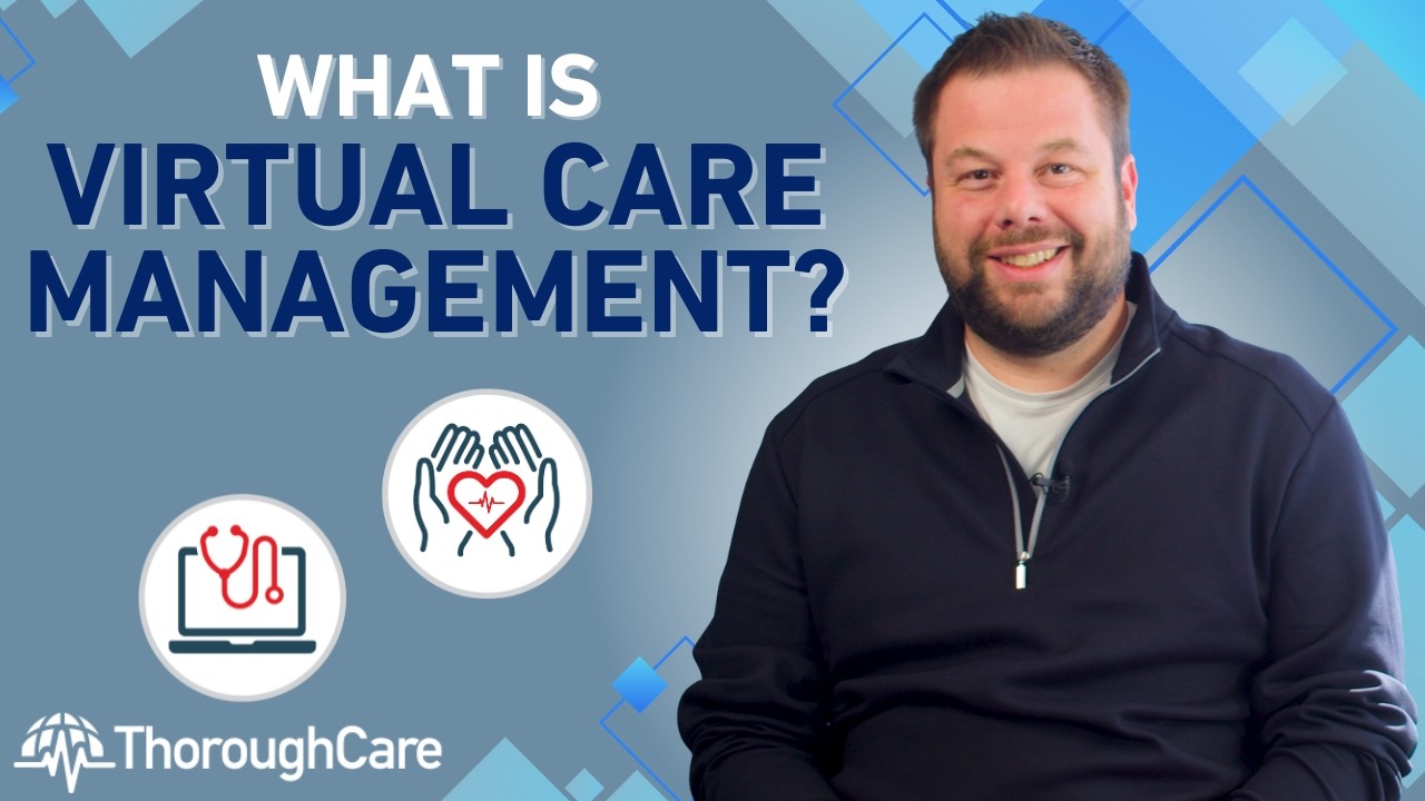 What is Virtual Care Management?