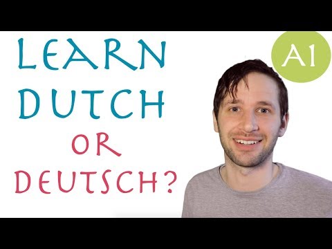 Dutch, Deutsch or Nederlands? Or Vlaams? Learn Dutch (A1)