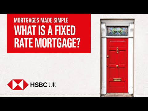 What is a fixed rate mortgage? | Mortgages Made Simple | HSBC UK