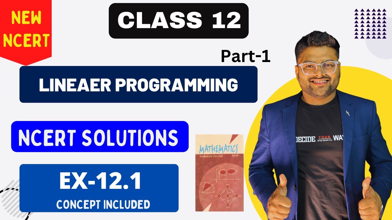 Ch 12 Linear Programming NCERT Solution I Ex 12.1 I New NCERT Solution I Class 12 Maths