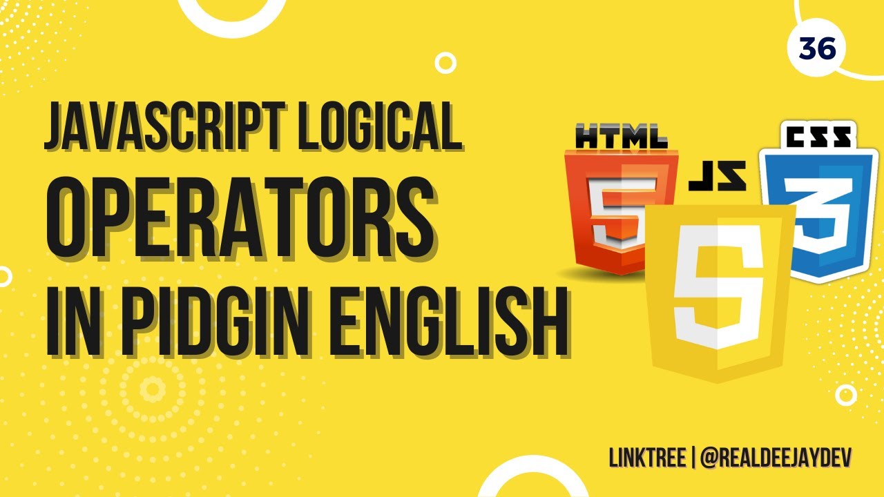 Logical Operators in JavaScript [Pidgin English]