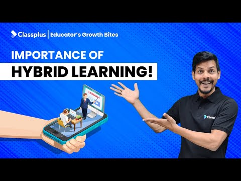 What Is Hybrid Learning? | Benefits of Hybrid Learning For Classroom | Classplus