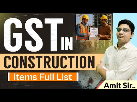 GST on Construction Items | GST on Construction Contract