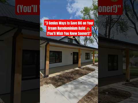 "3 Genius Ways to Save BIG on Your Dream Barndominium Build 💰 (You’ll Wish You Knew Sooner!)"