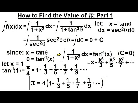 Calculus 2: Infinite Sequences and Series (58 of 86) How to Find the Value of pi: Part 1