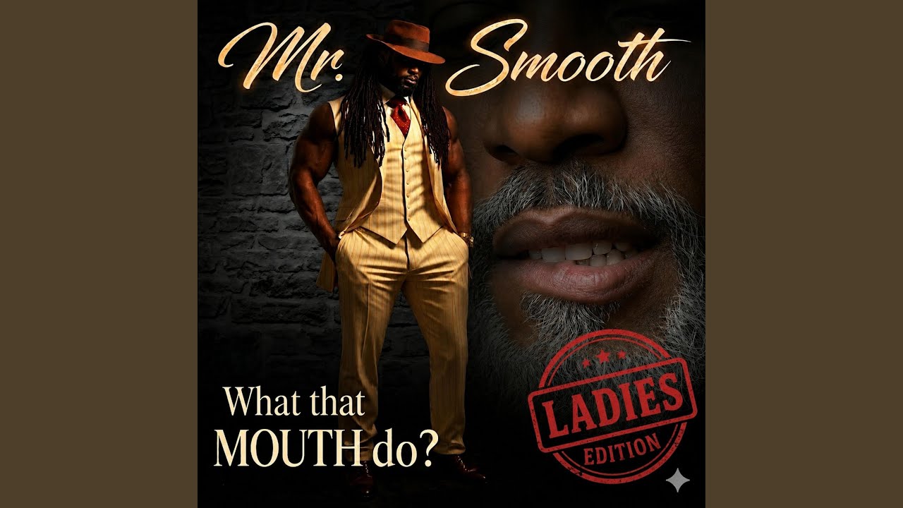 What that mouth do LADIES EDITION