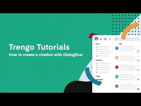 How to create a chatbot using Dialogflow in Trengo
