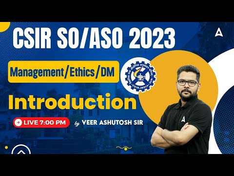 CSIR SO ASO 2023 | Management/ Ethics/ DM by Veer Ashutosh Sir | Syllabus Introduction