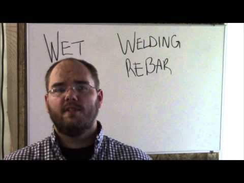 WET #5 Welding Rebar