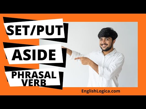 Set Aside - Put Aside | Common English Phrasal Verbs | Business English & Everyday Vocabulary