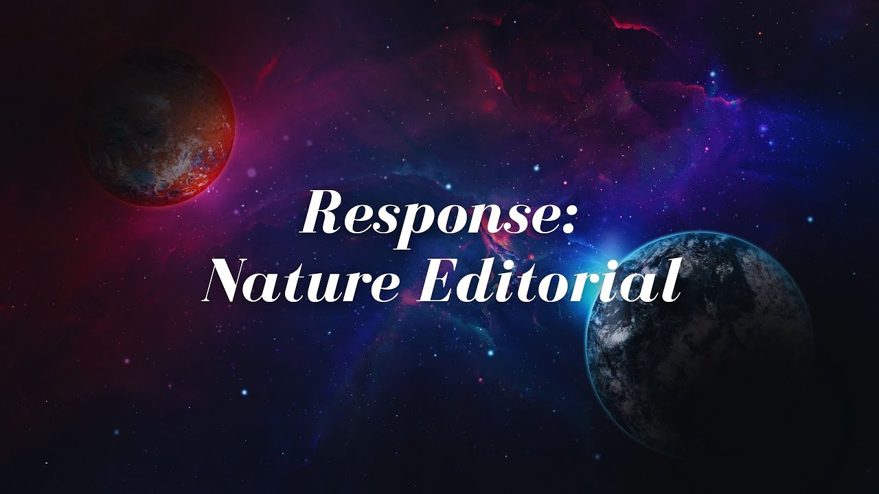 RESPONSE: Nature Editorial