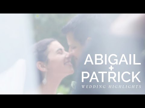 Abigail + Patrick \\ Highlight Video \\
