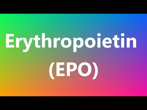 Erythropoietin (EPO) - Medical Definition and Pronunciation