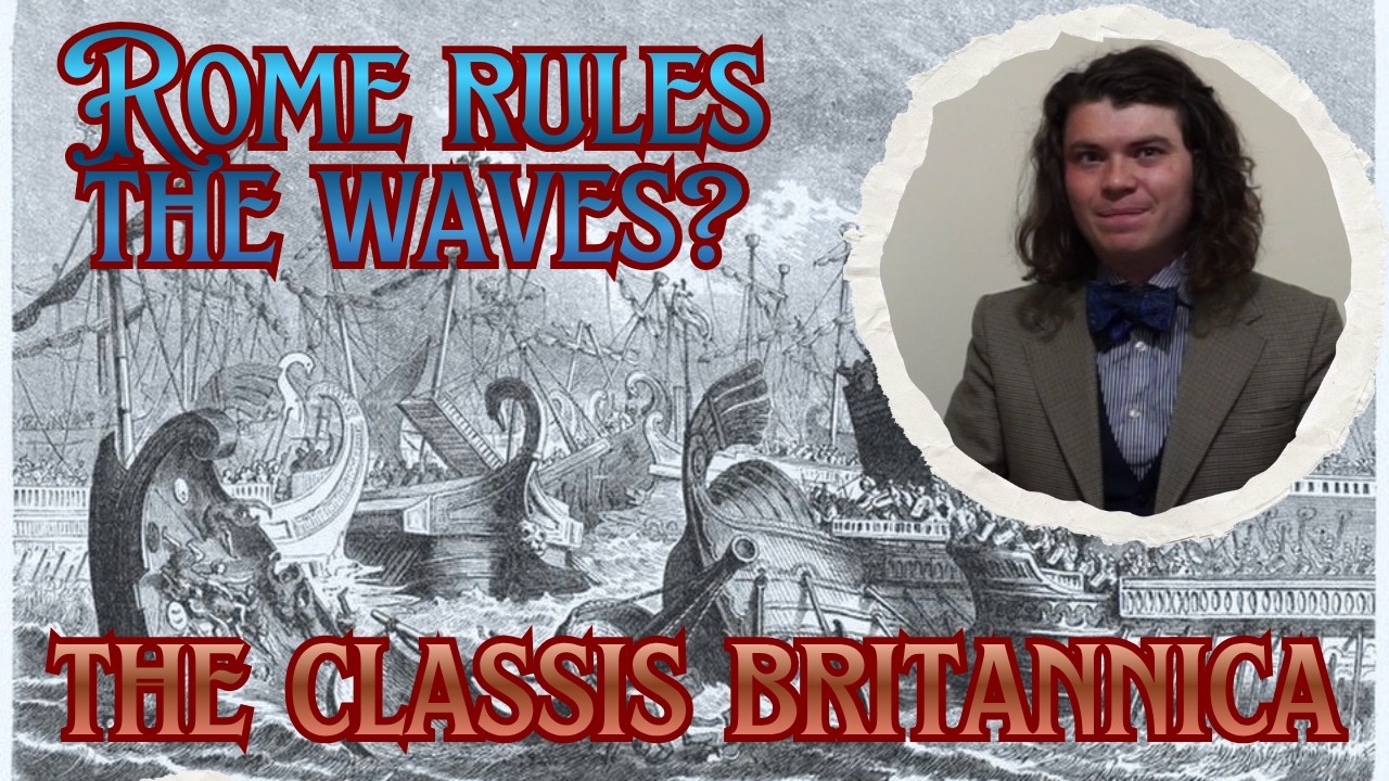 The Forgotten Roman Fleet of Britain | Classis Britannica