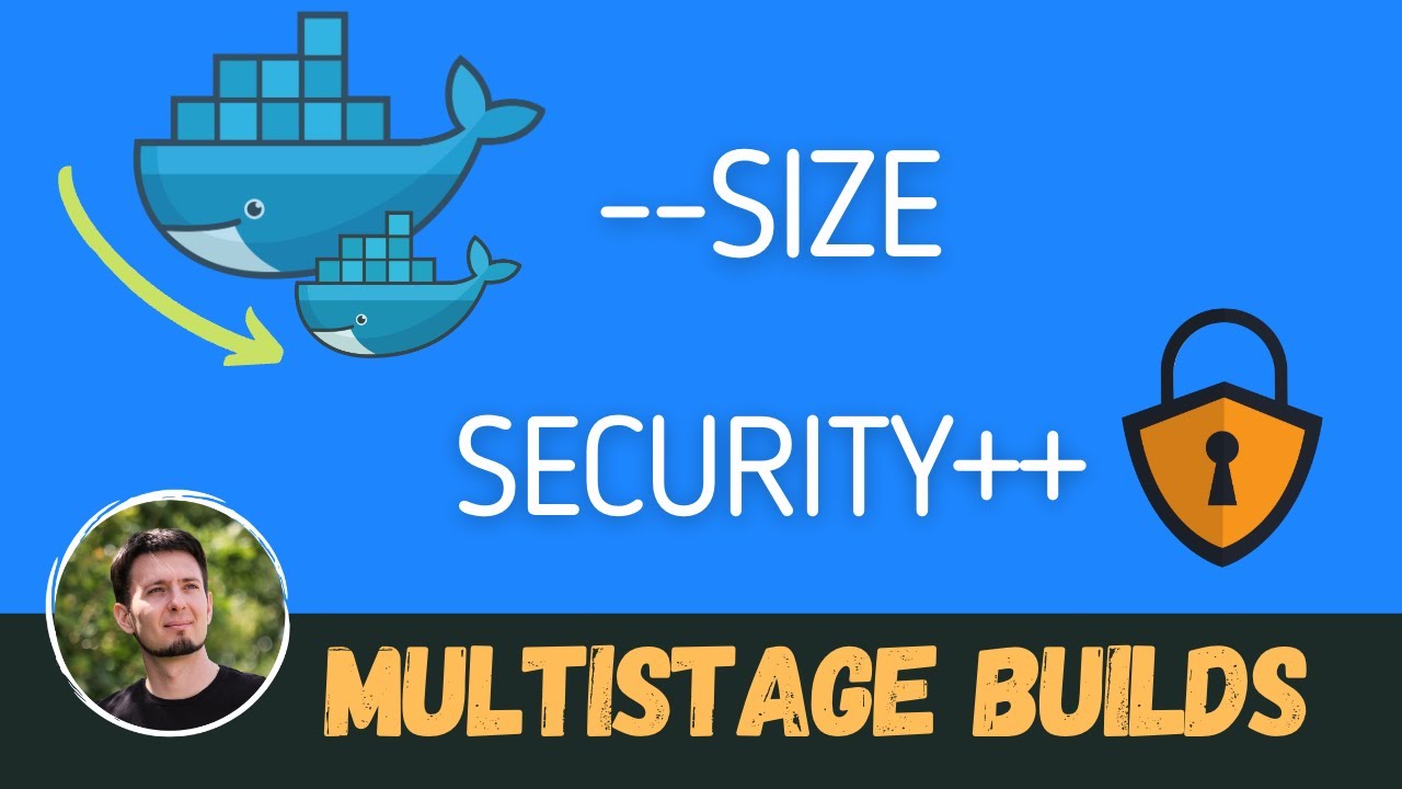 Learn Multi-Stage Builds Easy With Examples - Docker Development Tips & Tricks