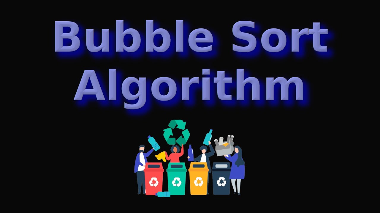 Bubble Sort Algorithm - Code & Graphic Simulation