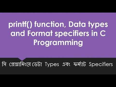 printf() function, Data types and Format specifiers in C Programming