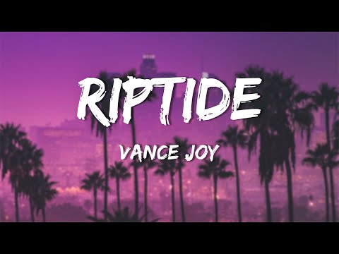 Vance Joy - Riptide (Lyrics)