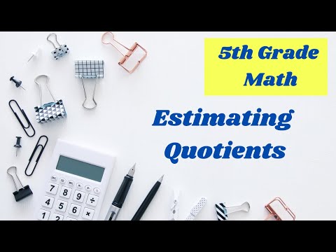 Estimating Quotients // 5th grade math online lessons