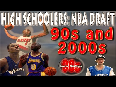 High Schoolers, NBA Draft: 90s and 2000s, and a brief look at the 2001 ...