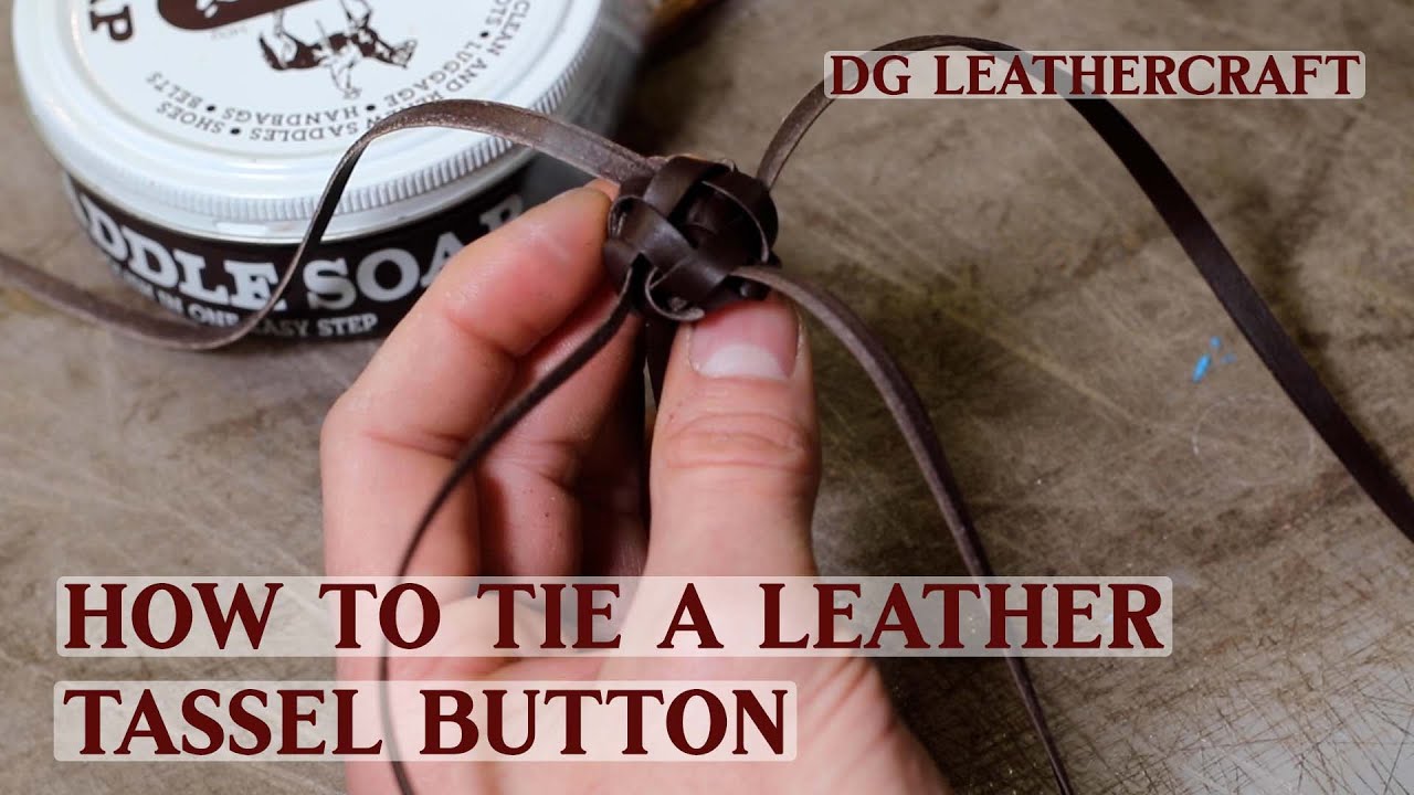 How to Tie a Leather Tassel Button