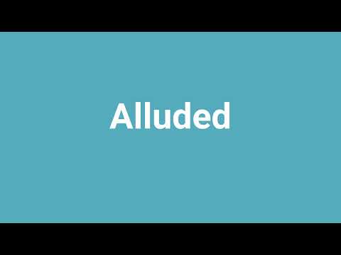 'Alluded' Meaning and Pronunciation