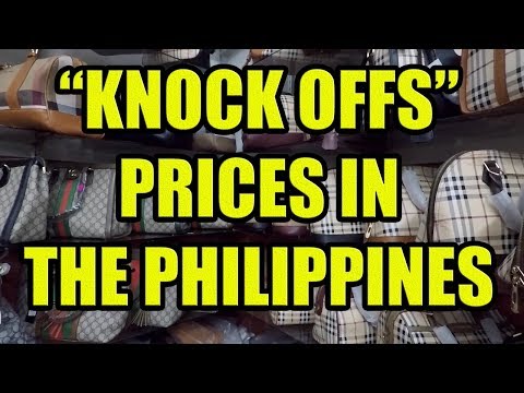 "Knock Offs" Prices In The Philippines.