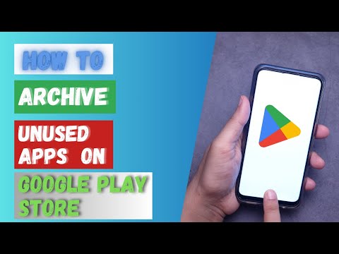 How to Archive Unused Apps in Google Play Store?