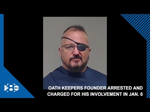 Founder of the Oath Keepers is arrested and charged with "seditious conspiracy"