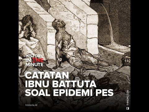 Catatan Ibnu Battuta Soal Epidemi Pes | HISTORIA.ID