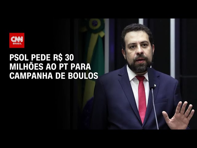 PT abre caminho para abastecer caixa de Boulos, que pede R$ 30 milhões ao partido | CNN Brasil