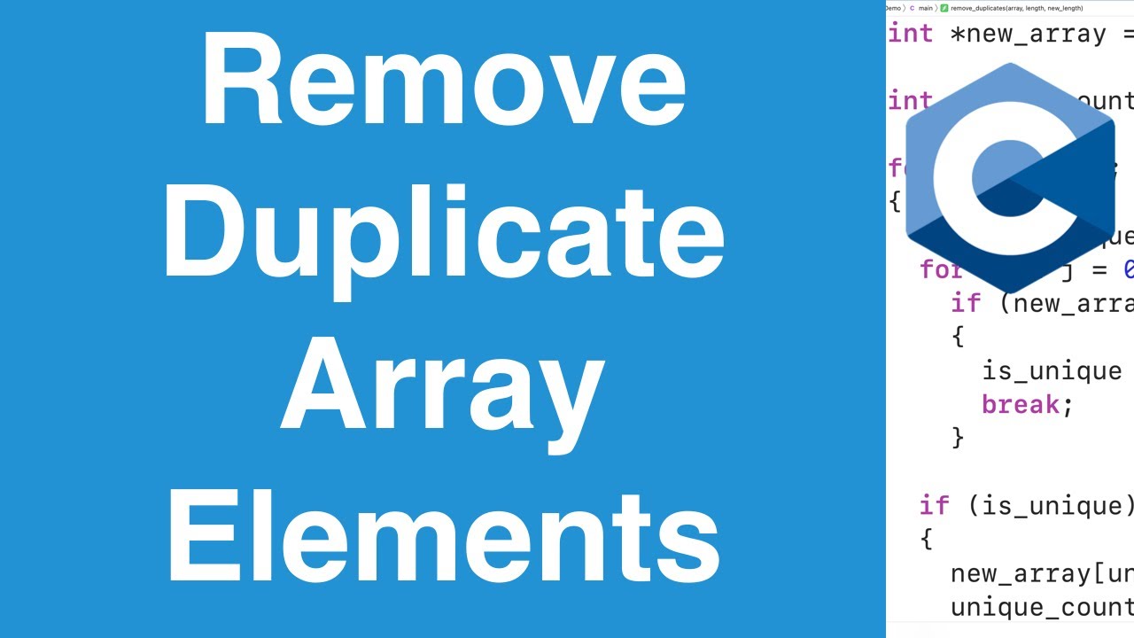 Remove Duplicate Array Elements | C Programming Example