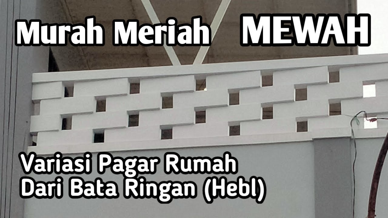 Variasi pagar dari bata ringan (hebl) #myrorompok