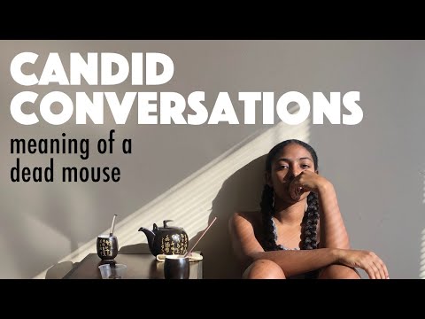 Meaning of a Dead Mouse | Candid Conversations