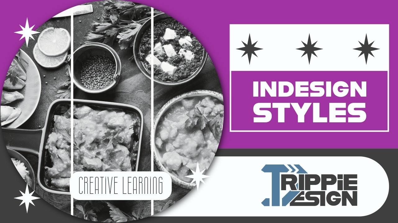 InDesign Styles Explained | Character, Paragraph & Object Styles