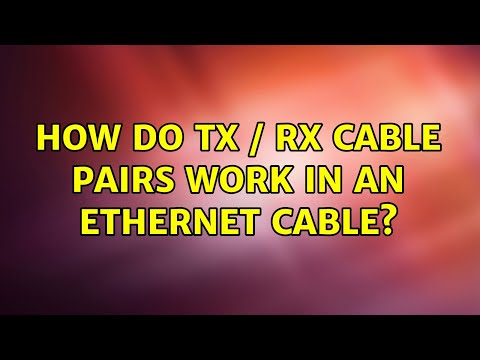 How do Tx / Rx cable pairs work in an Ethernet cable?