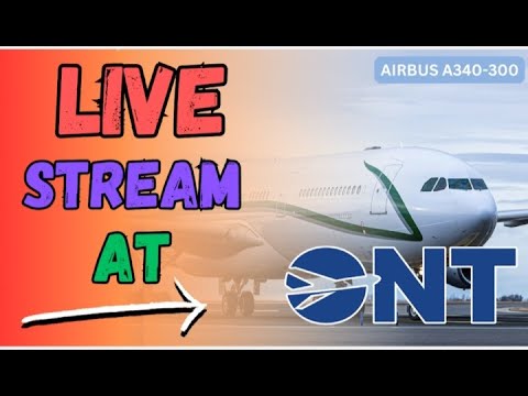 🔴LIVE Streaming at Ontario International Airport | FEATURING A340