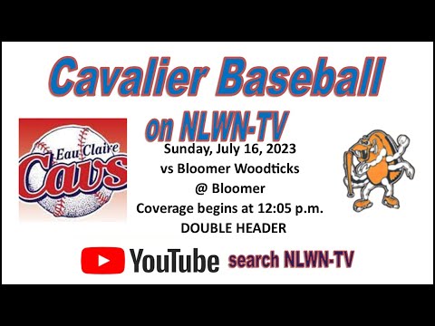 GM 1 Eau Claire Cavaliers at Bloomer Woodticks